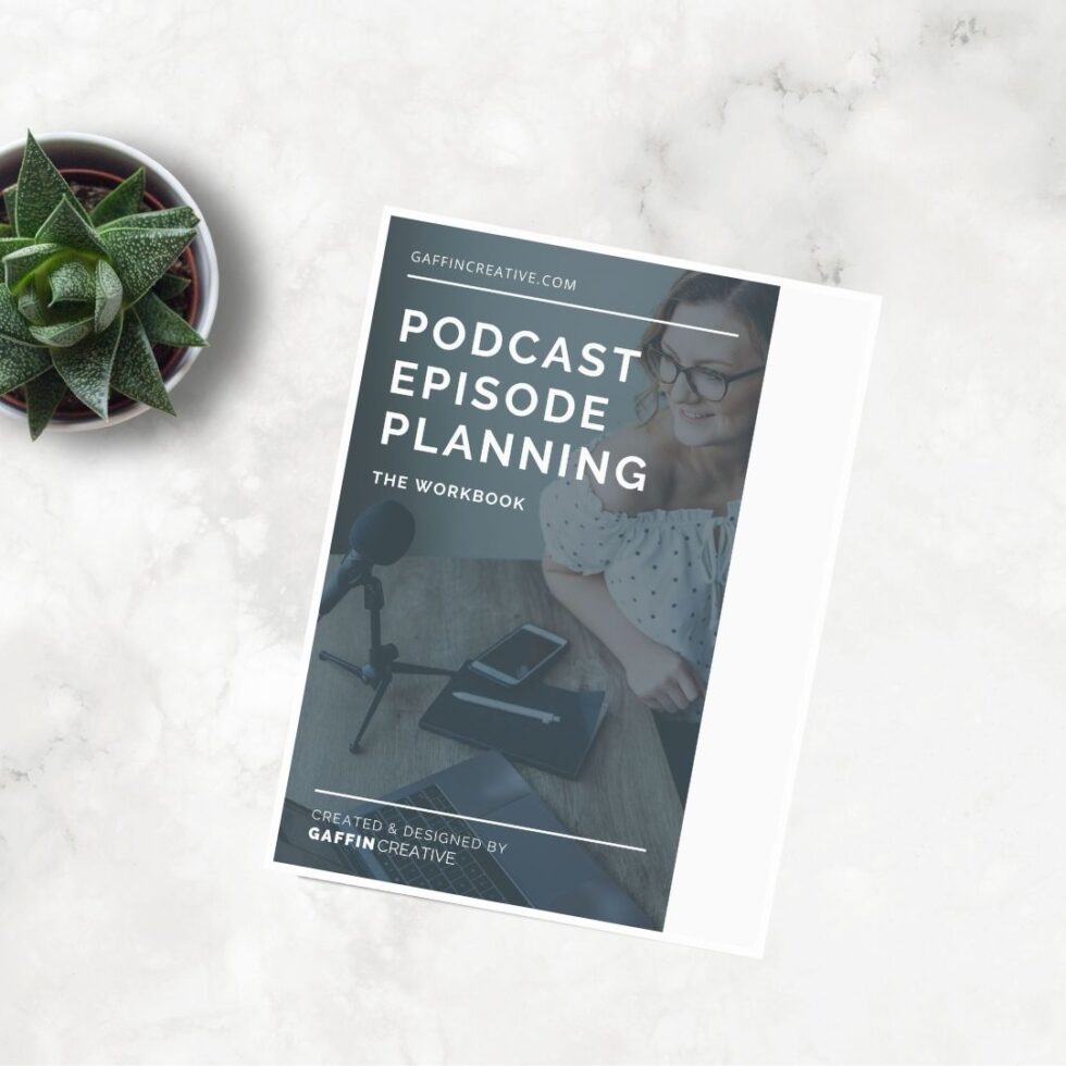 Quarterly Episode Content Planning Workbook - Gaffin Creative