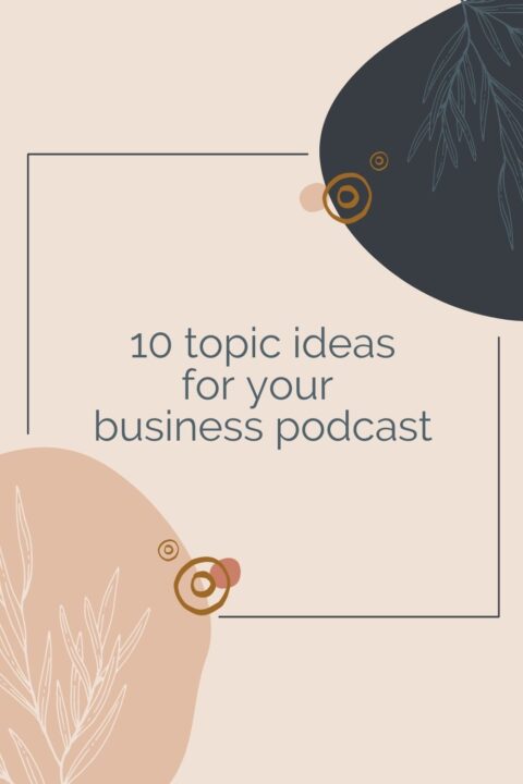 10 Topic Ideas for Your Business Podcast | Gaffin Creative