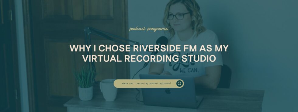 Why I Chose Riverside FM as My Virtual Recording Studio - Gaffin Creative